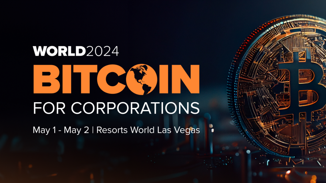 Bitcoin for Corporations World 2024 - Calendario de CriptoNoticias